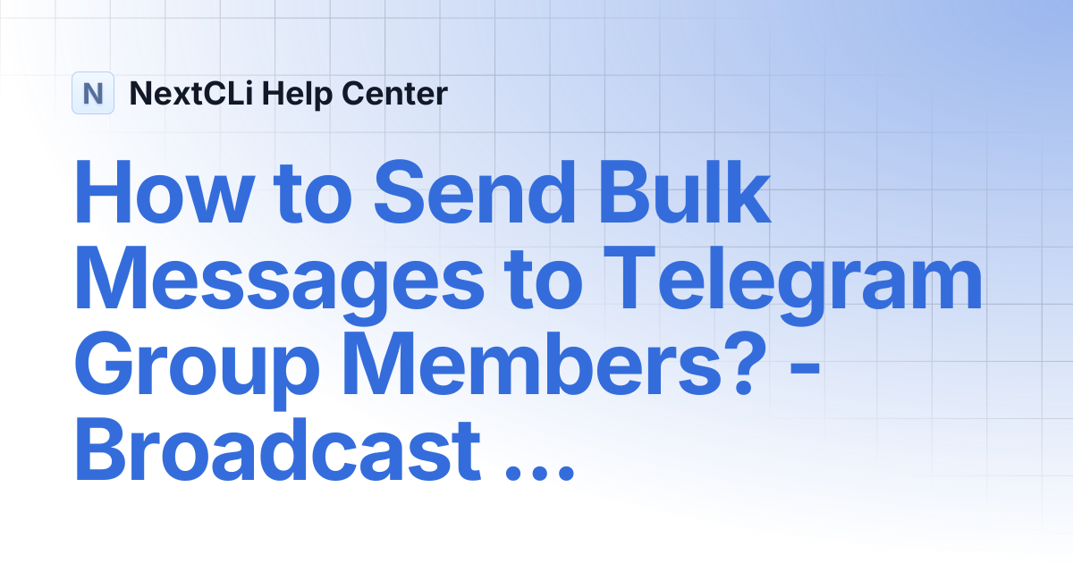 How to Send Bulk Messages to Telegram Group Members? -Broadcast ...